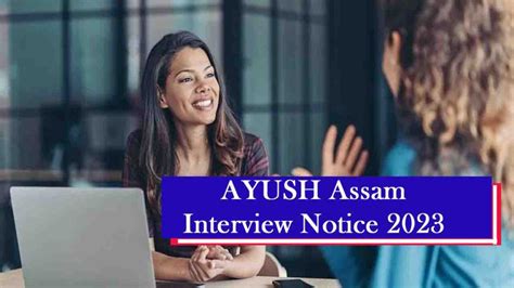 Ayush Assam Interview Notice 2023 Released Staff Nurse Grade Iii