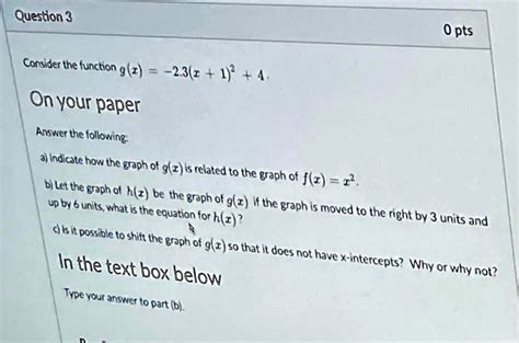 Solved Question 3 0 Pts Consider The Function G 1 3 1 1 4 On Your Paper Answer The