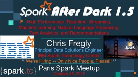 Paris Spark Meetup Oct 26 2015 Spark After Dark V15 Best Of Advanced Apache Spark Meetup