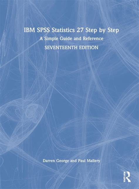 ibm spss statistics 27 step by step darren george 9781032070902