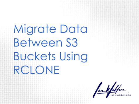 How To Migrate Data Between S3 Buckets Using Rclone