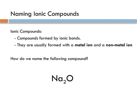 Lesson 2 Naming Ionic Compounds And Writing Formula Pptx