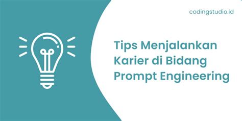 Apa Itu Prompt Engineering Pengertian Jenis Dan Contohnya