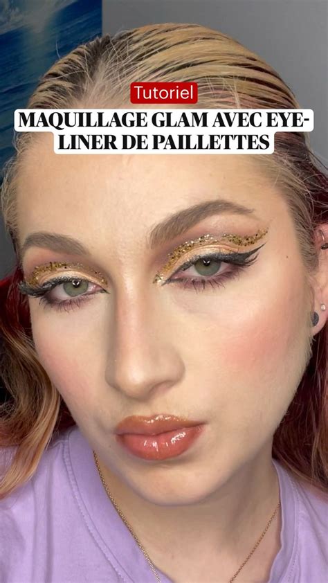 Maquillage Glam Avec Liner PailletÉs Tutoriel Facile Eyeliner Maquillage Maquillage Soirée