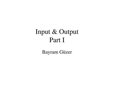 ppt input and output part i powerpoint presentation free download id 5351336
