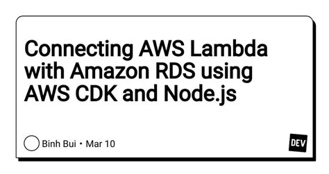 Connecting Aws Lambda With Amazon Rds Using Aws Cdk And Nodejs Rdevto