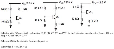Solved Perform The DC Analysis By Calculating IE IC IB Chegg Com
