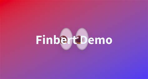 Finbert Demo A Hugging Face Space By Svishal2001
