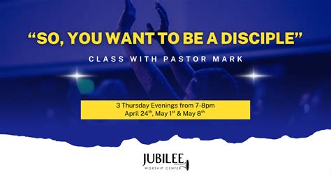 Discipleship Class Jubilee Worship Center