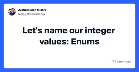 let s name our integer values enums