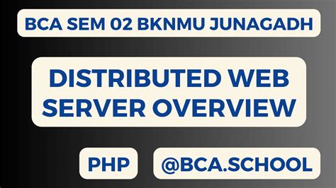 Distributed Web Server Overview Bca Sem 02 Php Bknmu Junagadh