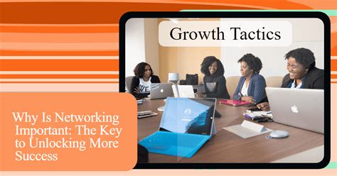 The Importance Of Networking How To Build Yours