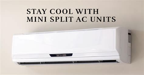 Stay Cool With Mini Split Ac Units All Heating Air Conditioning And Appliance Repair