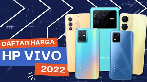 Berita Harian Daftar Harga Hp Vivo Terbaru Hari Ini Kompas Com
