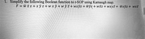 solved simplify the following boolean function to r sop using karnaugh