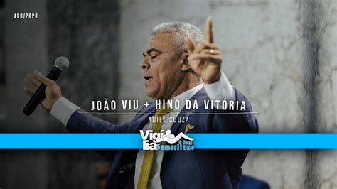 João Viu Hino Da Vitória Adiel Souza Youtube