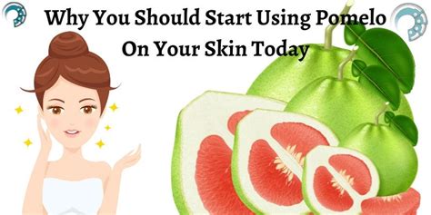 Why You Should Start Using Pomelo On Your Skin Today