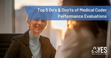 Top 5 Dos And Donts Of Medical Coder Performance Evaluations