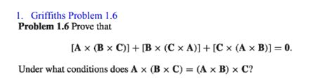 Solved 1 Griffiths Problem 1 6 Problem 1 6 Prove That [a ~