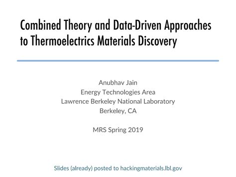 Combined Theory And Data Driven Approaches To Thermoelectrics Materials Discovery Ppt