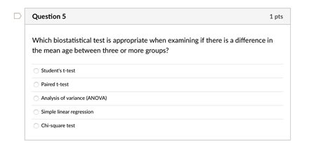 Solved Which Biostatistical Test Is Appropriate When Examining If