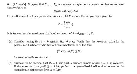 Solved 5 12 Points Suppose That Y1 Yn Is A Random Chegg Com