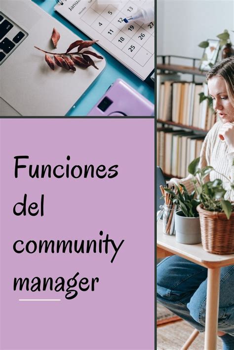¿cuáles Son Las Funciones De Un Community Manager En Este Pin