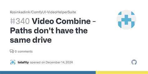 Video Combine Paths Dont Have The Same Drive · Issue 340