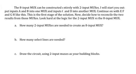 Solved The 8 Input Mux Can Be Constructed ϵ Ntirely With