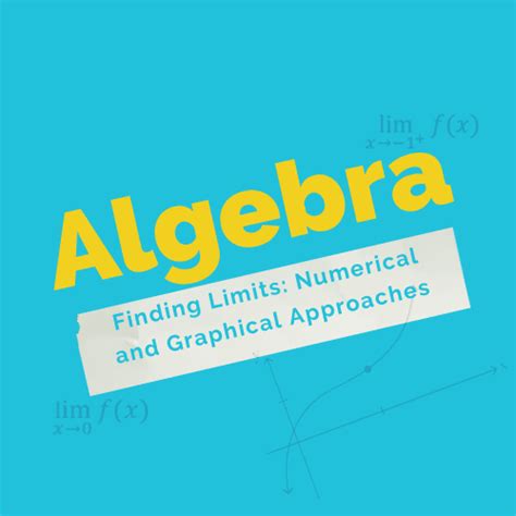 finding limits numerical and graphical approaches stepwise