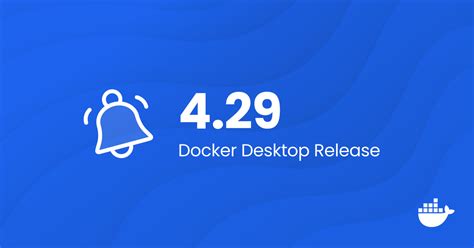 Docker Desktop Release 429 Docker Socket Mount Permissions In Eci Advanced Error Management