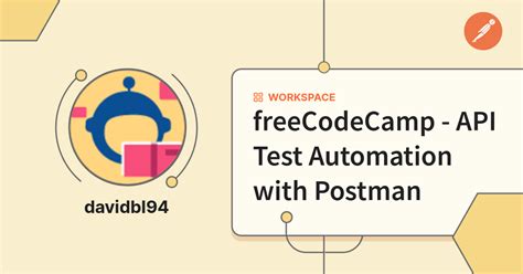 Freecodecamp Api Test Automation With Postman Postman Api Network