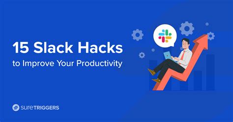 15 Slack Tips To Improve Your Productivity In 2023