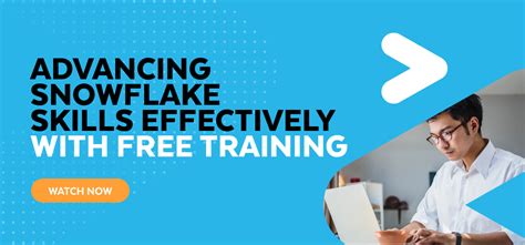 advancing snowflake skills effectively with free training snowflake