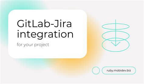 How To Add Basic Gitlab Jira Integration To Your Project · Ruby And Elixir Mobidev Team Blog