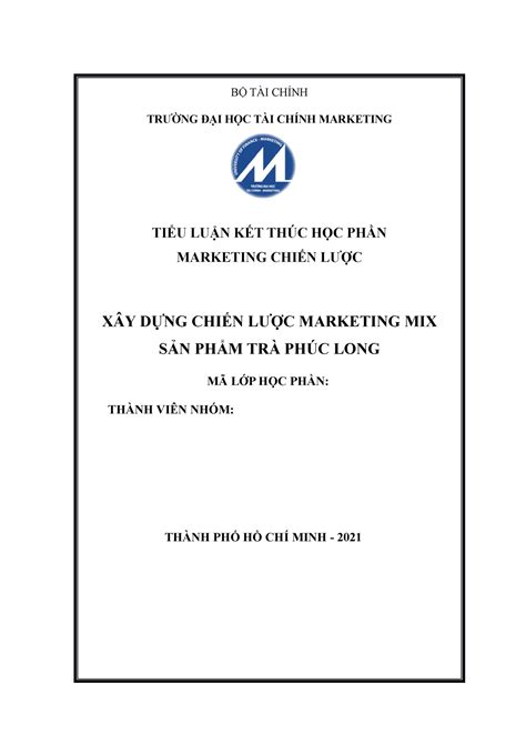 marketing chiến lược BỘ TÀI CHÍNH TRƯỜNG ĐẠI HỌC TÀI CHÍNH MARKETING TIỂU LUẬN KẾT THÚC HỌC