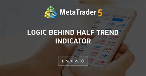 Logic Behind Half Trend Indicator Trend Indicators Mql4 And