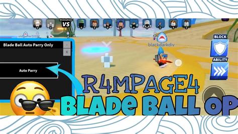 [new op] r4mpage4 blade ball script pastebin autoparry only script