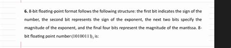 6 8 Bit Floating Point Format Follows The Following