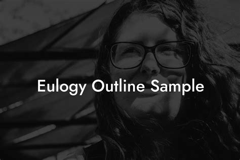 Eulogy Outline Sample Eulogy Assistant