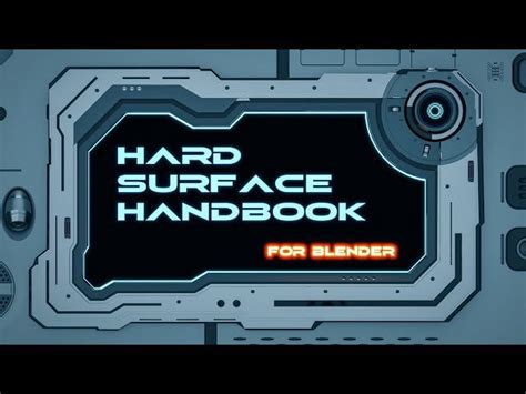 The Hard Surface Handbook For Blender By Josh Gambrell R