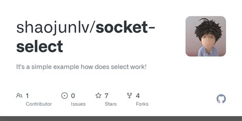 GitHub Shaojunlv Socket Select It S A Simple Example How Does Select Work
