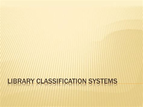 Library Classification Systemsppt 2011 Ppt Operating Systems