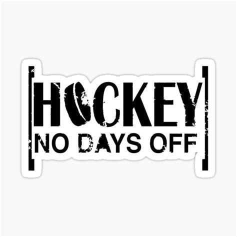 no days off hockey design with brackets sticker by hockeymomstore