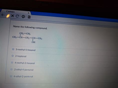 Solved Canvas Name The Following Compound Ch Ch Ch3 Ch