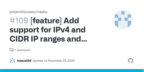 Feature Add Support For IPv And CIDR IP Ranges And Other Features Issue