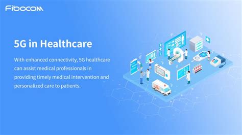How 5g Technology Benefits Healthcare Industry Fibocom Posted On The Topic Linkedin