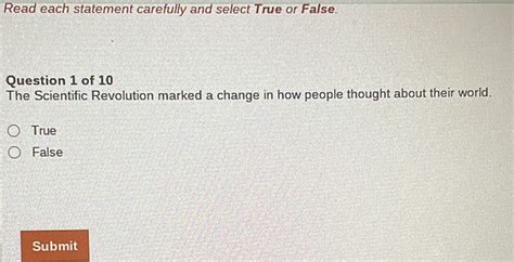 read each statement carefully and select true or false question 1 of
