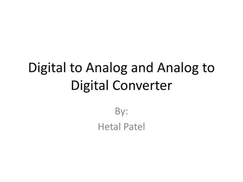Ppt Digital To Analog And Analog To Digital Converters Powerpoint
