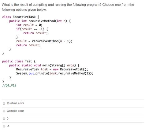 Solved What Is The Result Of Compiling And Running The